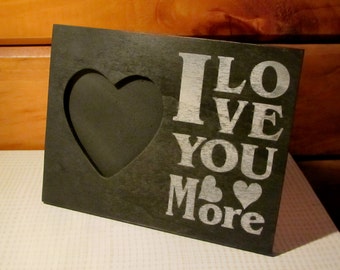 I Love You More Painted Wood Photo Picture Frame Black and White
