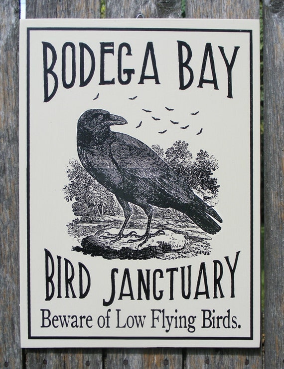 Alfred Hitchcocks The Birds Bodega Bay Bird Sanctuary Sign