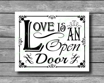 Love is an open door Wedding sign- DIY Download and Print - Printable File