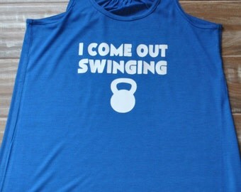 I Come Out Swinging Tank Top - Crossfit Shirt - Workout Tank Top ...