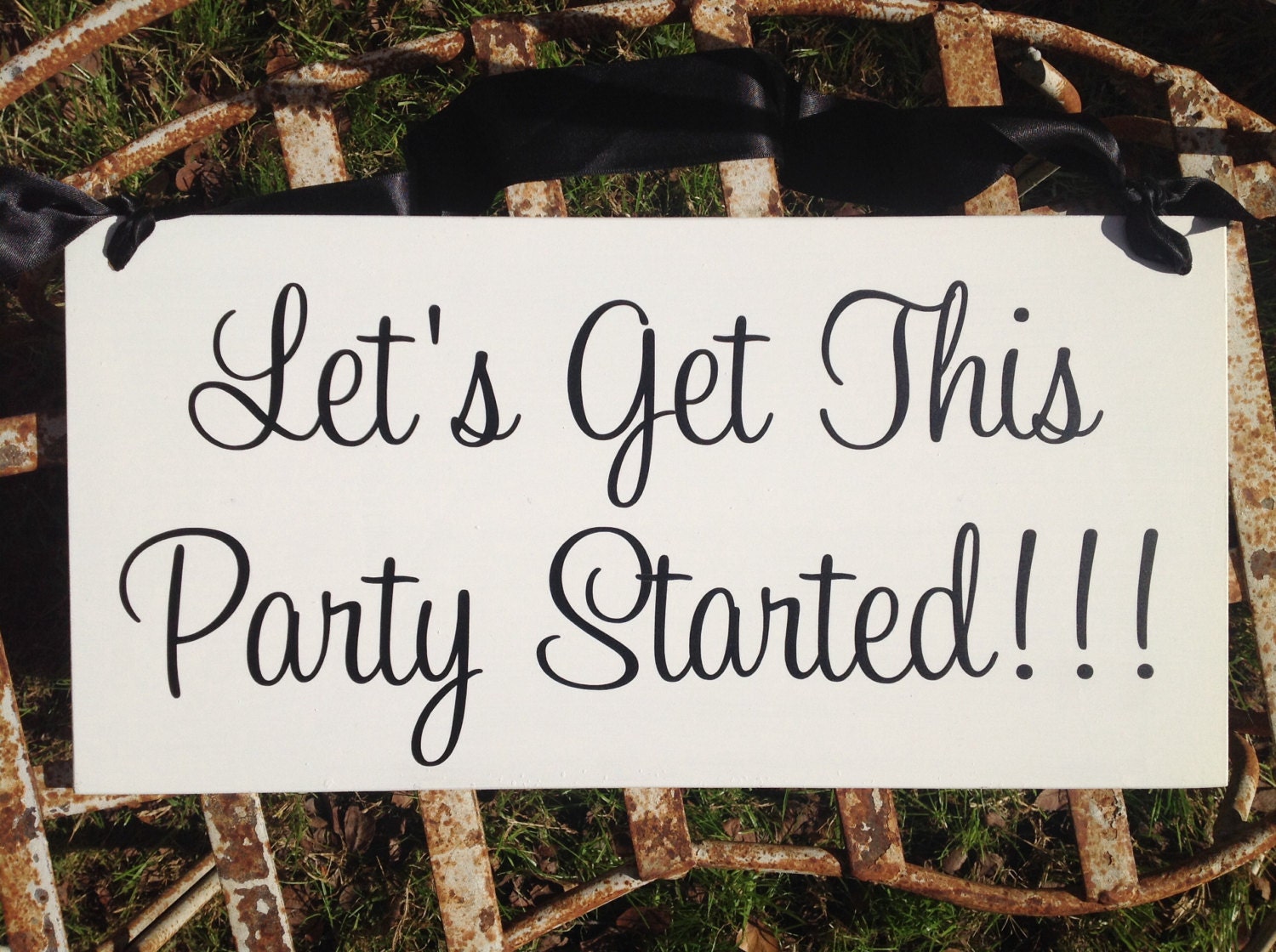 Let's Get This Party Started Wedding Ceremony Sign