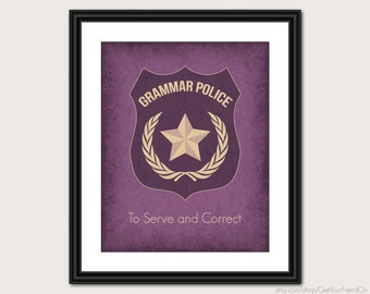 Grammar Poster - Grammar Police - Available as 8x10, 11x14 or 16x20