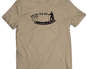 Chicks dig me shirt | Etsy