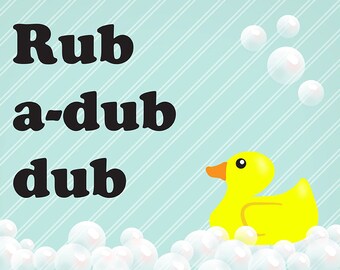 Rub a dub dub Bathroom Poster Print