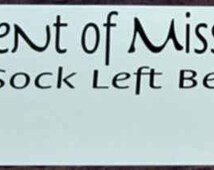 Department of Missing Socks-No Sock left behind - sign