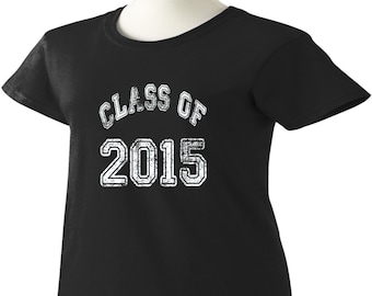 Class Of 2015 T-Shirt Women Ladies