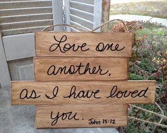 Rustic Stained Love One Another As I Have Loved You Wedding Sign Wooden ...