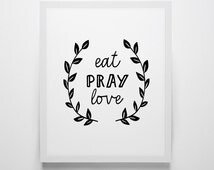 Unique eat pray love sign related items | Etsy