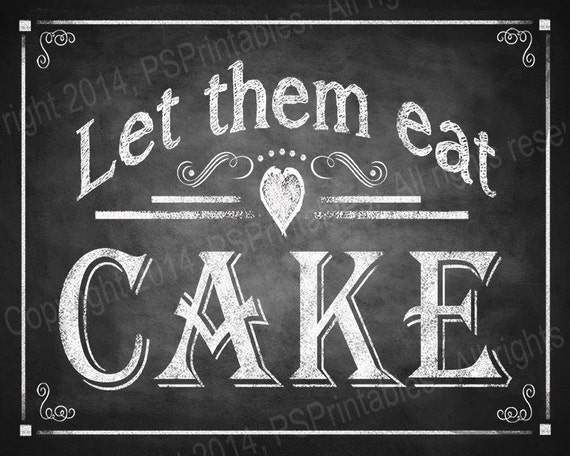 Let them eat CAKE sign for your CAKE table by PSPrintables