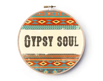 Distressed Gypsy Soul Boho Southwestern - Hoop Art