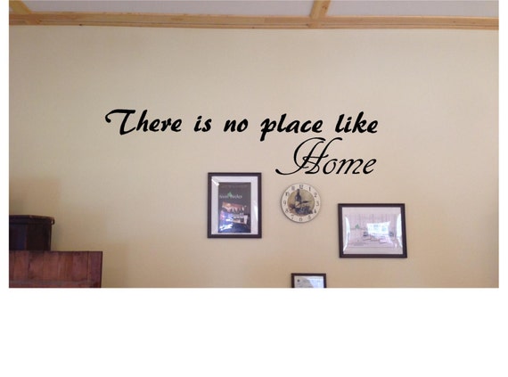 There is no place like home. Wall quote vinyl sticker / decal