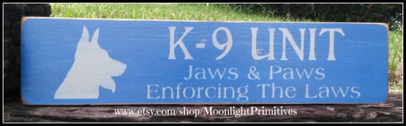 K-9 Unit Police Signs Law Enforcement Jaws by MoonlightPrimitives