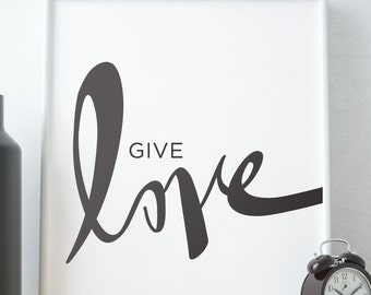 Calligraphy Art Print - Give Love
