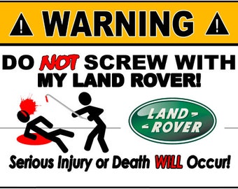 Land Rover Vehicle Warning Sign - Aluminum and Are Perfect for Gags ...