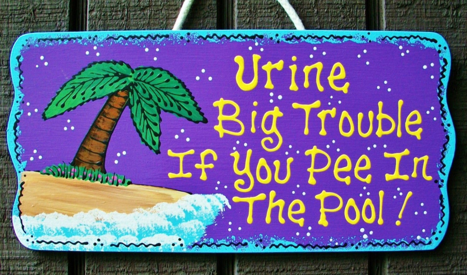 URINE Big Trouble If You Pee In POOL SIGN Deck Tiki Bar Hot