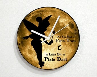 Tinkerbell - All you need is Faith, Trust and a little bit of Pixie ...