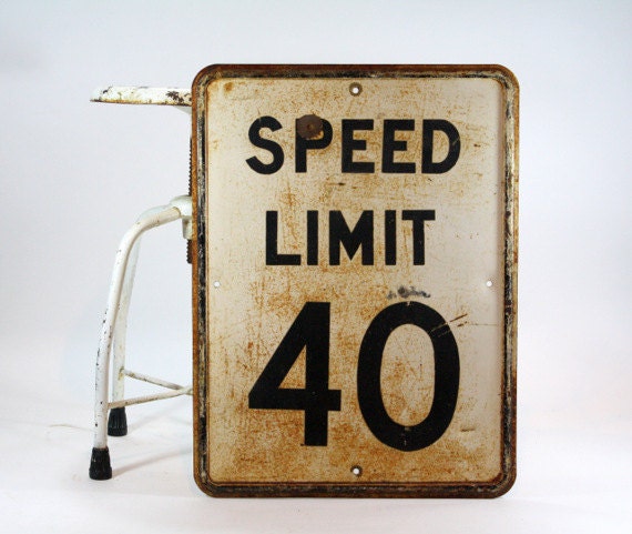 Vintage Street Sign / Vintage Speed Limit Sign / Industrial