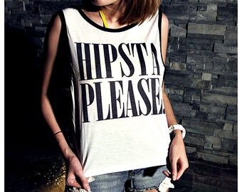 Hipsta Please Women Shirt Tank Top Girl Sexy Summer Sideboob Size S, M, L