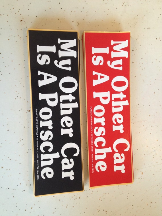 Funny Bumper Sticker Vintage Vinyl My Other Car is A Porsche
