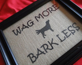 Wag more bark less | Etsy