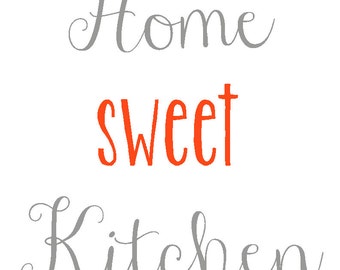 Home Sweet Kitchen. Typography Print, Wall Decor, Home Decor, Kitchen ...