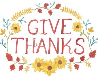 Thanksgiving Art Print - 8 x 10 or 5 x 7 - Give Thanks Sign, Give ...