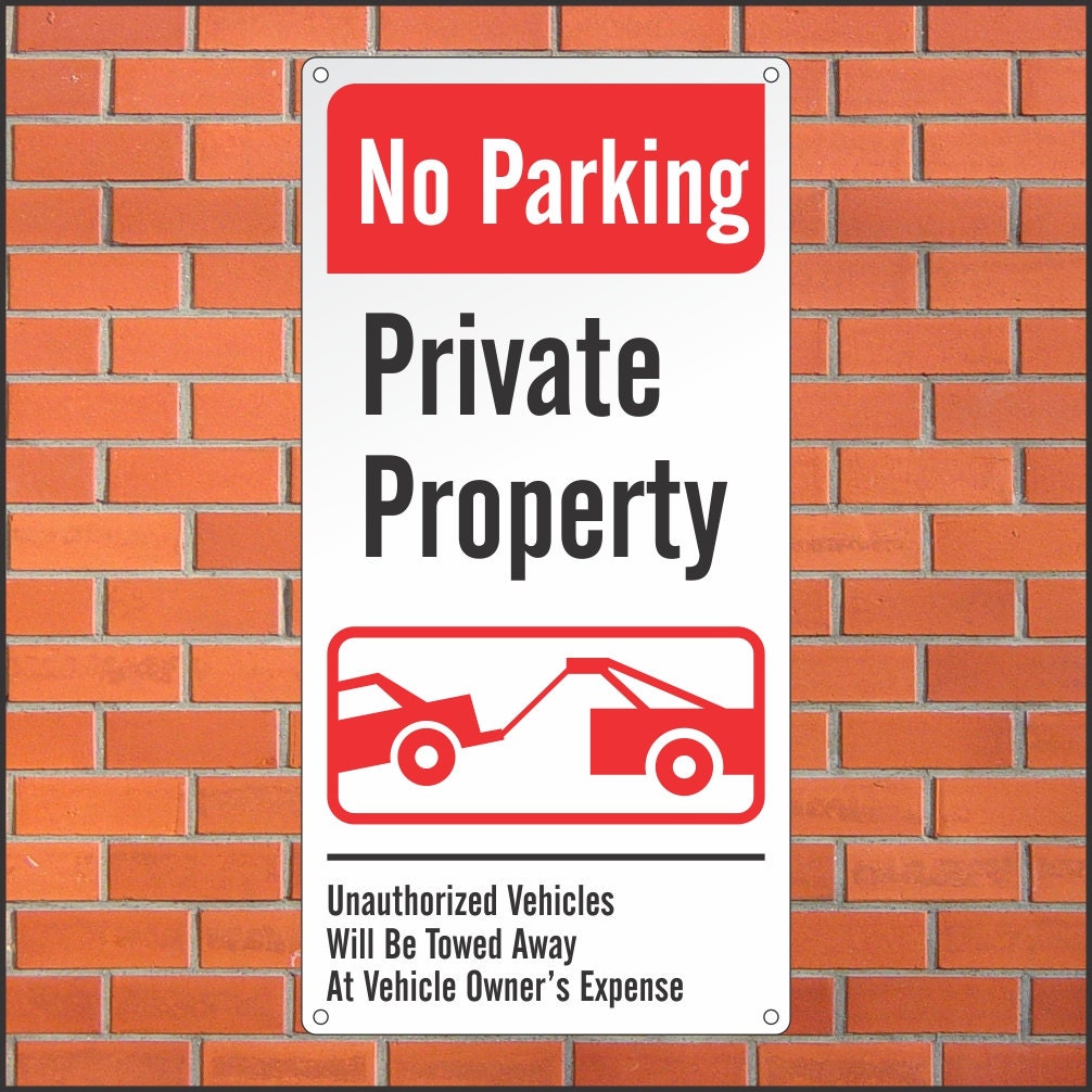 No Parking Private Property Sign Tow Away Zone 12 x 24