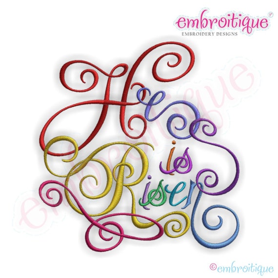 He Is Risen Calligraphy Script Embroidery Design Large