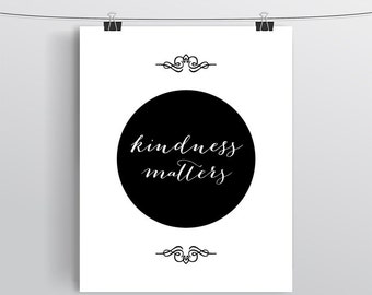 Kindness Matters, Minimalist Typography Print, Simple, Inspiring ...