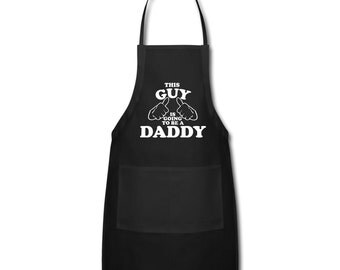 NEW DAD APRONS - This Guy is going to be a Daddy Apron. Gifts for New ...