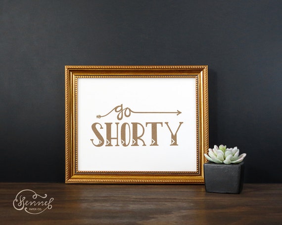 Go Shorty Typographic Print Funny Art Print by HennelPaperCo