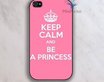 Keep Calm and be a princess - iPhone 4 Case, iPhone 4s Case, iPhone 5 case