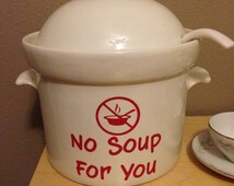 Popular items for no soup for you on Etsy