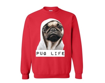 Pug Life Crewneck. Animal Sweatshirt. Dog Sweater. Swag. Hipster. Dope ...