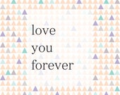 Items similar to Love you forever print with geometric triangle ...