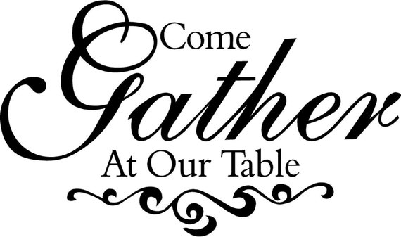 come gather at our table V.2 vinyl decal/sticker