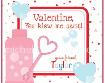 NEW - PRINTABLE - Valentine, You blow me away Bubble Favor Tags