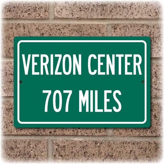 Personalized Highway Distance Sign To: Verizon Center Home of