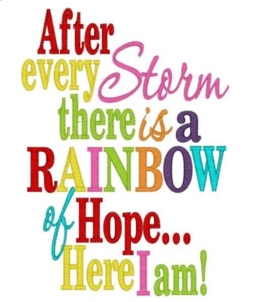 After Every Storm There Is A Rainbow Of Hope Kids or Babies