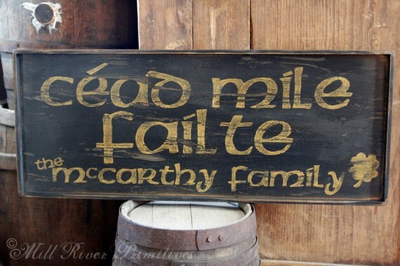 Early looking Personalized CEAD MILE FAILTE Wooden Sign Irish