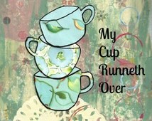 Unique my cup runneth over related items | Etsy