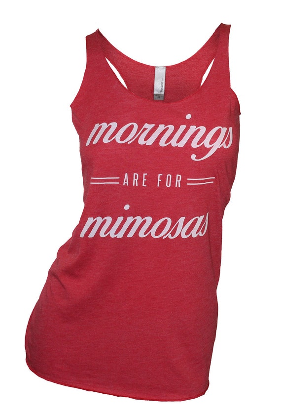 mornings are for mimosas tank top. gym tank top. workout