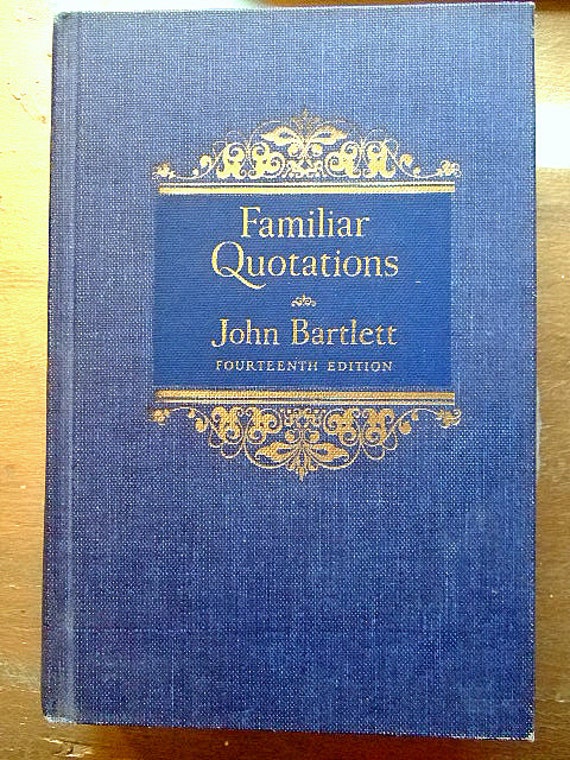 Vintage 1968 Edition of Familiar Quotations by John Bartlett