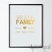 We Are Family Gold Foil Print Gold Print Custom Quote Print