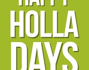 Popular items for holla days on Etsy