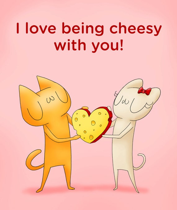 I Love Being Cheesy With You A2 size greeting card