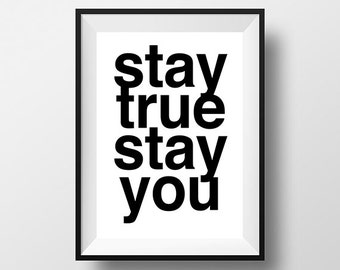 Stay true print | Etsy