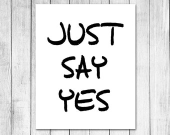 Popular items for just say yes on Etsy