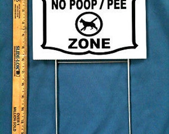 Lettered both sides no dog poop sign No Poop / Pee Zone Lawn sign with ...