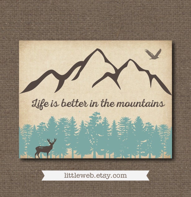 Life is Better in the Mountains Printable Woodland Art